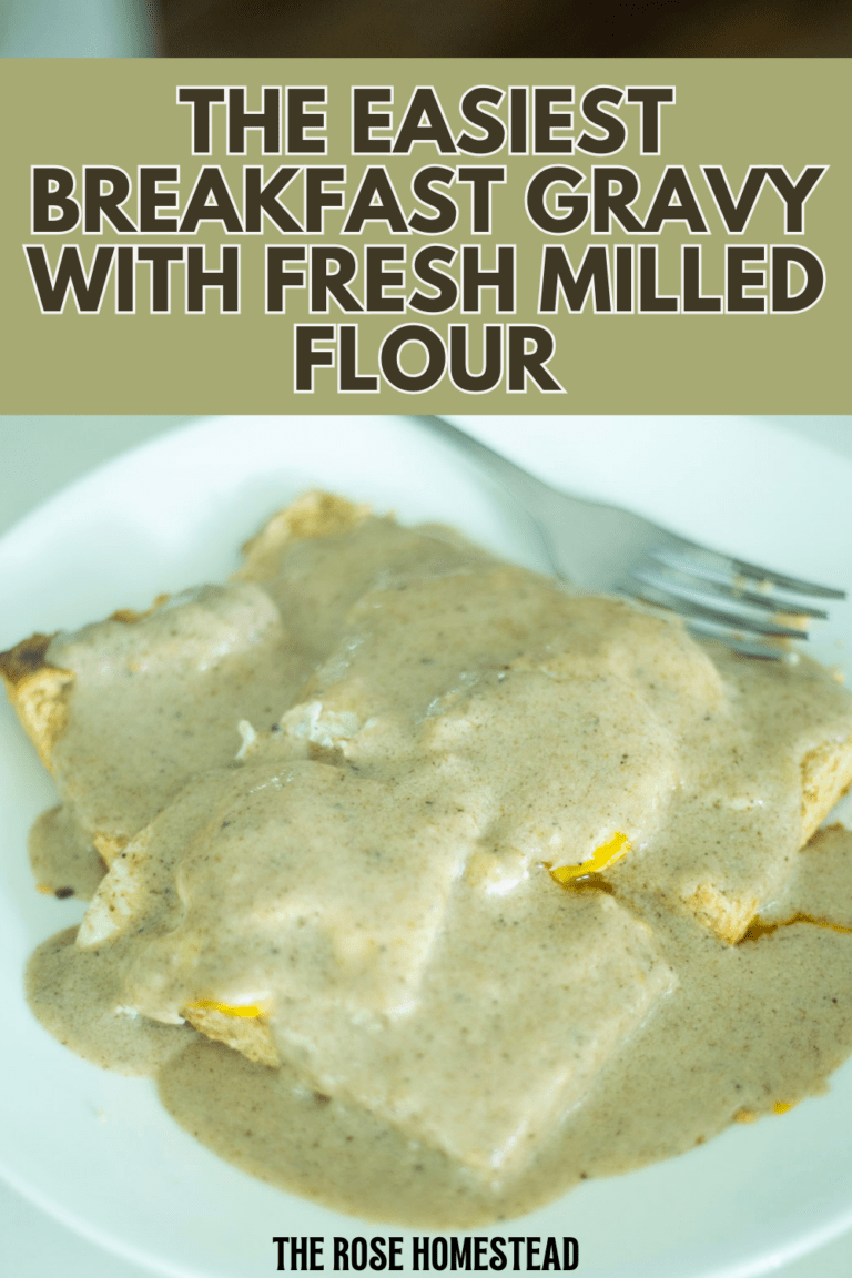 The Easiest Breakfast Gravy with Fresh Milled Flour - The Rose Homestead